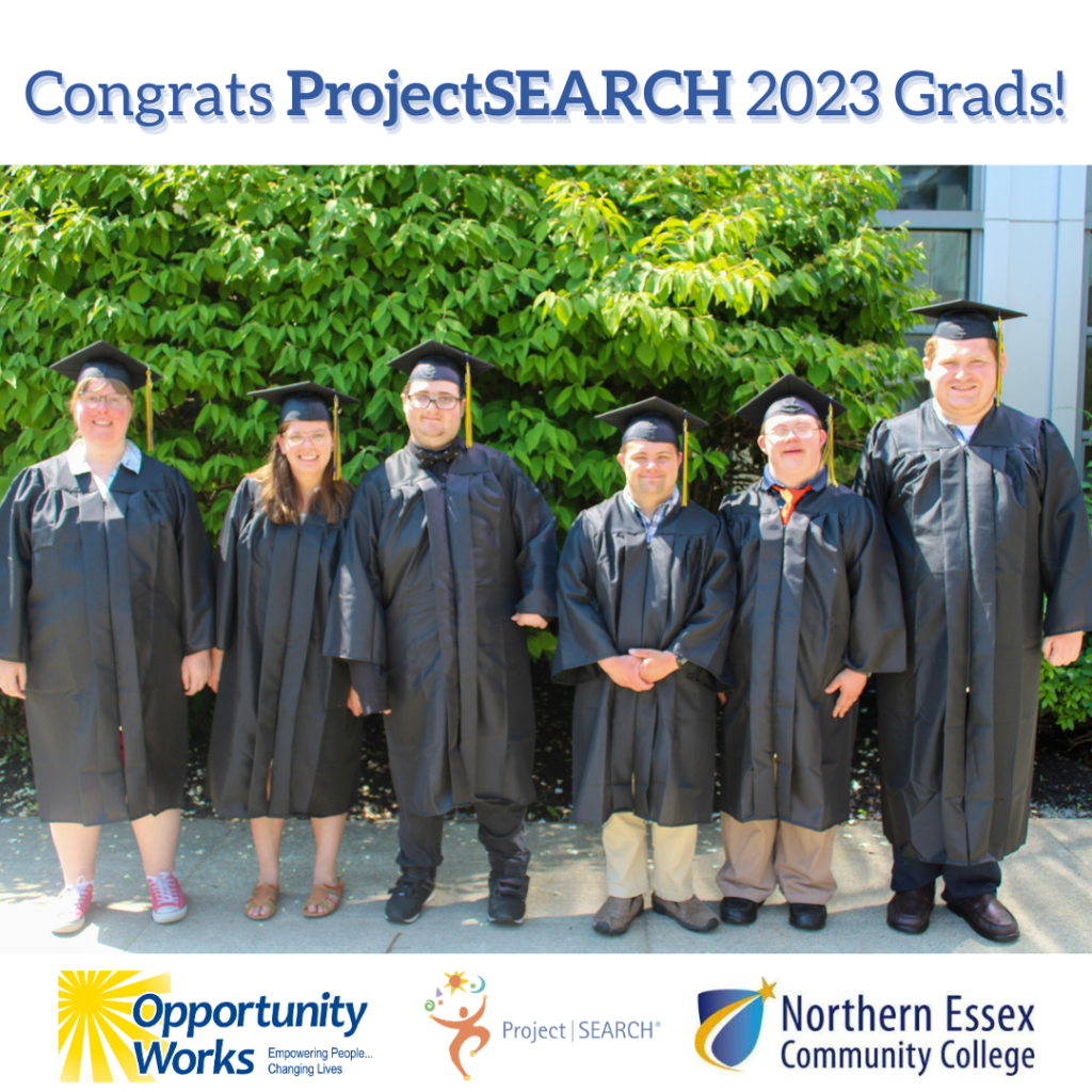 ProjectSEARCH 2023 Graduation- Congrats Grads!!!! - Opportunity Works